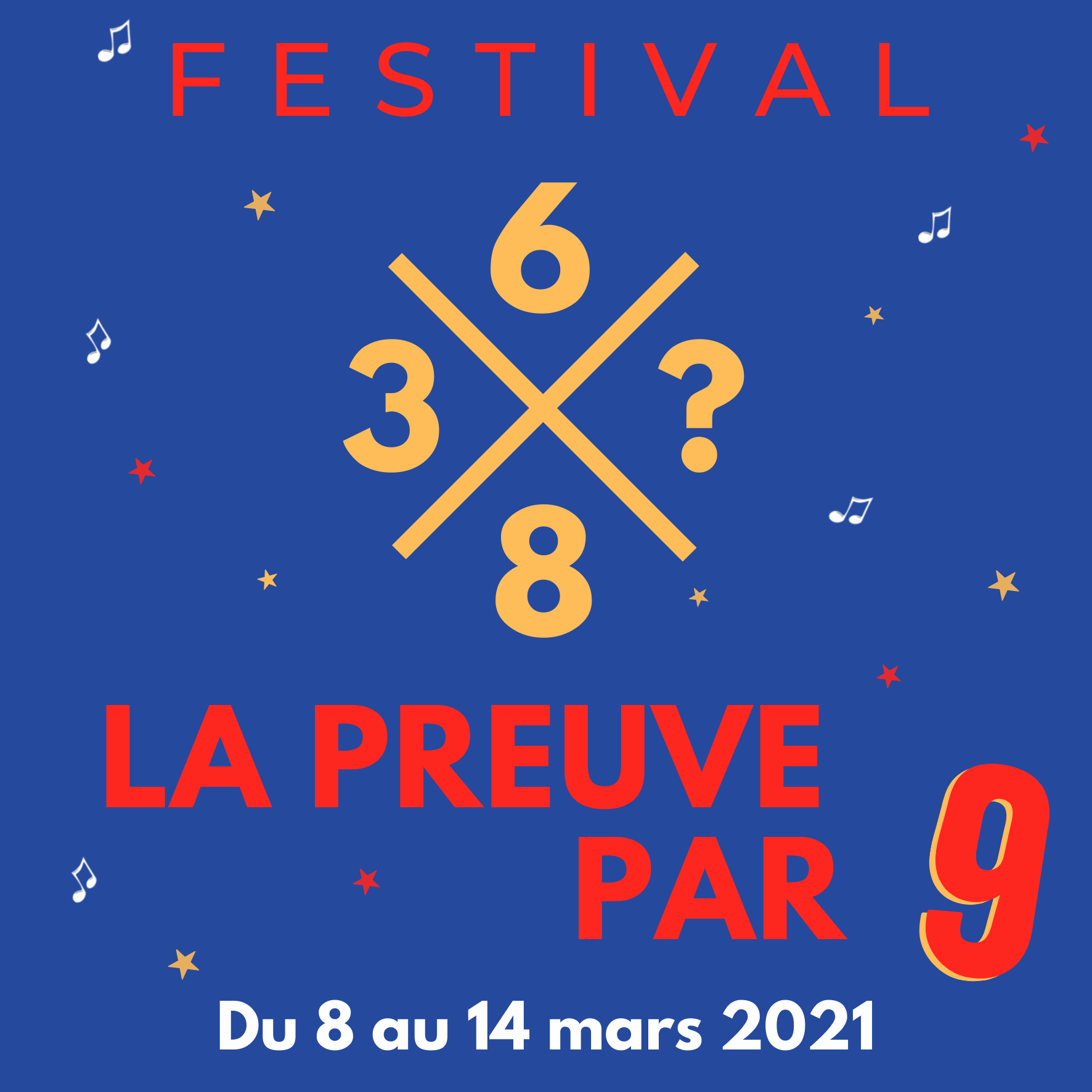 SUCCESS STORY : FESTIVAL LA PREUVE PAR 9 - pour voir les maths sous un ...